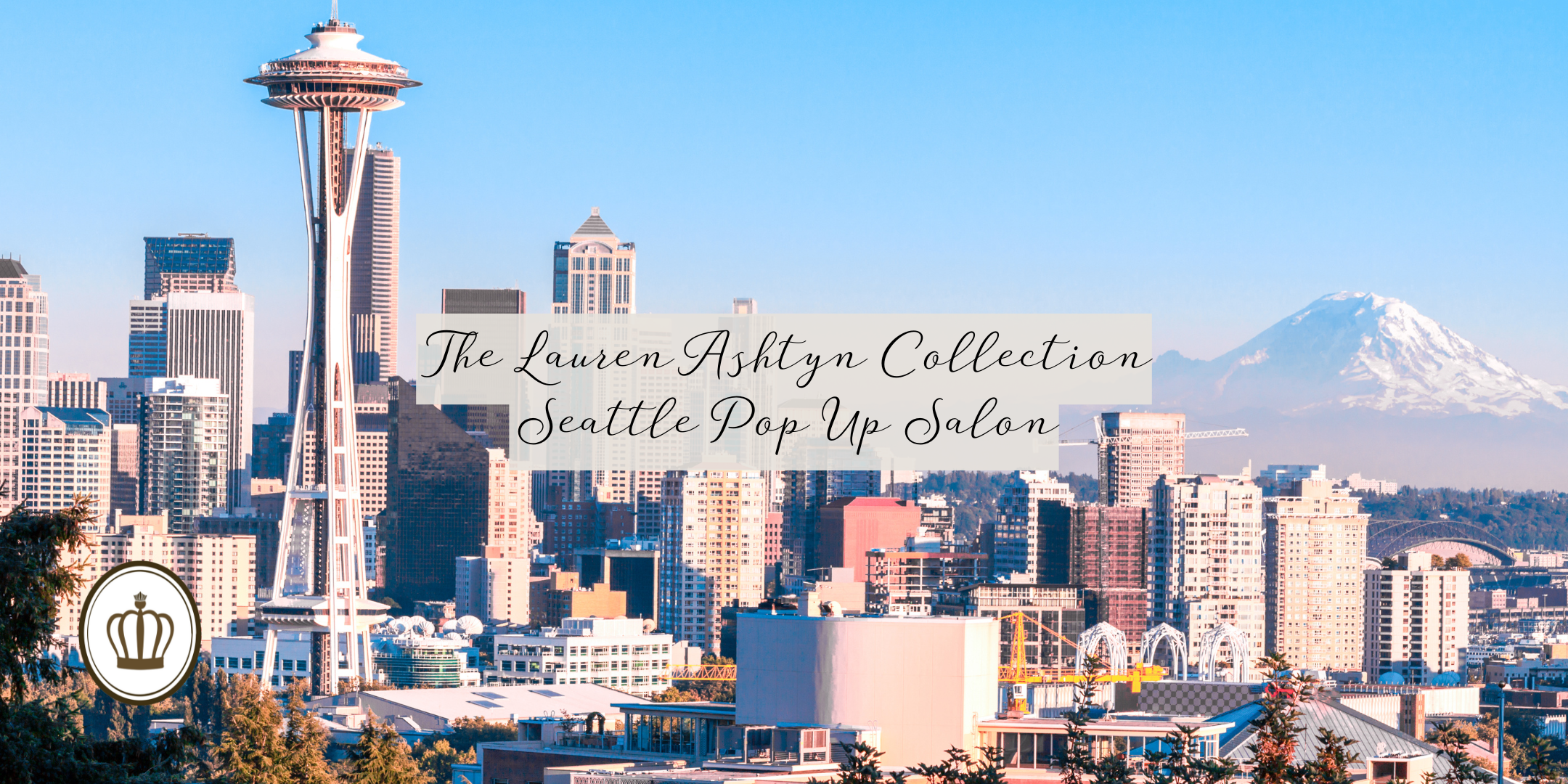 2026 Seattle, WA Pop Up Salon – TheLaurenAshtynCollection